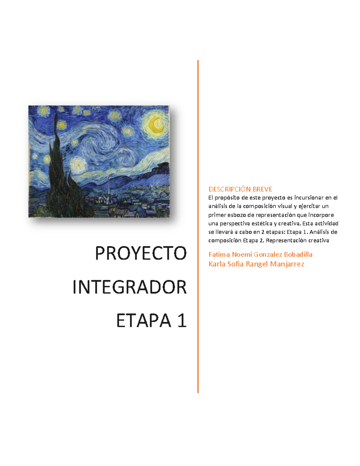 Actividad 7. Proyecto integrador etapa 1 - PROYECTO INTEGRADOR ETAPA 1 DESCRIPCIÓN BREVE El ...