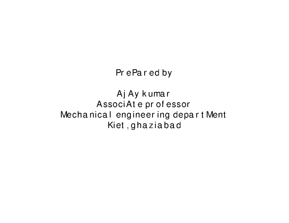 Unit1 - PrePared by AjAy kumar AssociAte professor Mechanical ...