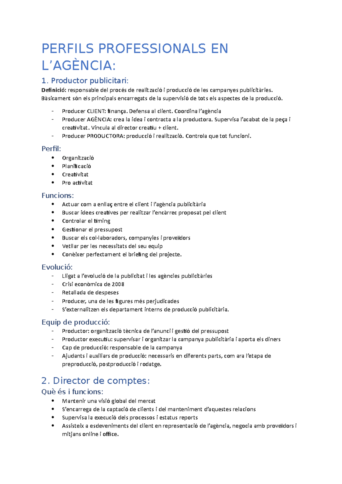 Perfils professionals de l'agència - PERFILS PROFESSIONALS EN L’AGÈNCIA: 1. Productor ...