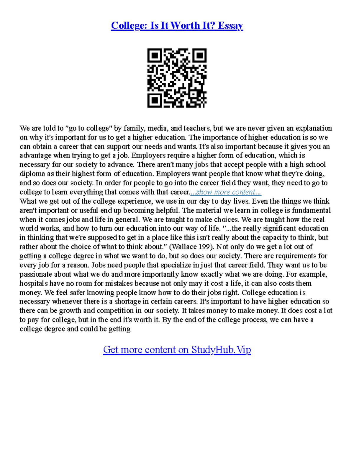 College Writing Sample Essay - College: Is It Worth It? Essay We are ...
