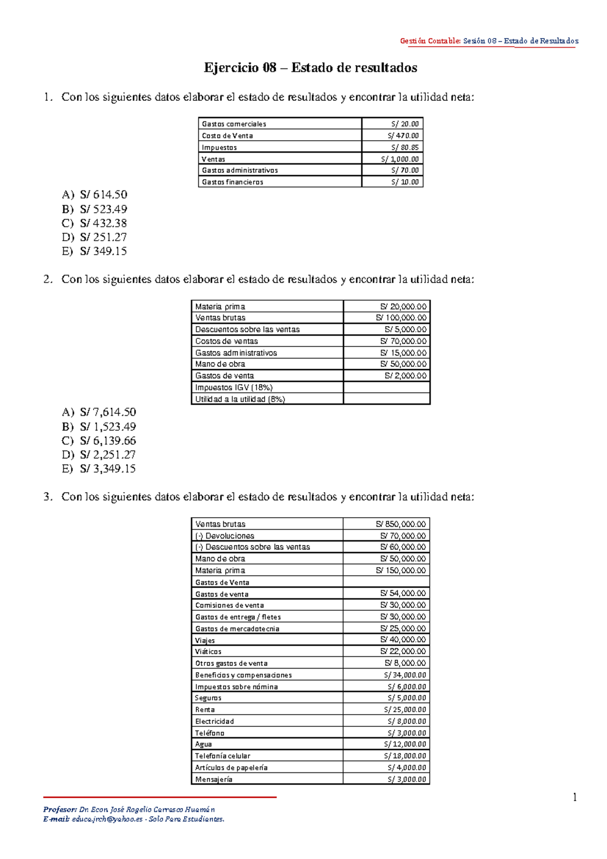 Ejercicio 08 - Estado de Resultados - Profesor: Dr. Econ. José Rogelio ...