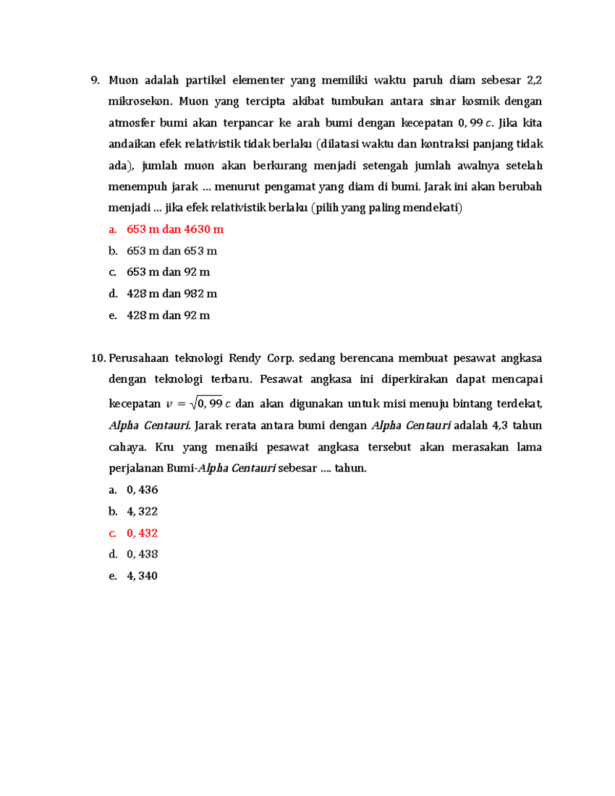 Pembahasan 3 - Muon adalah partikel elementer yang memiliki waktu paruh ...