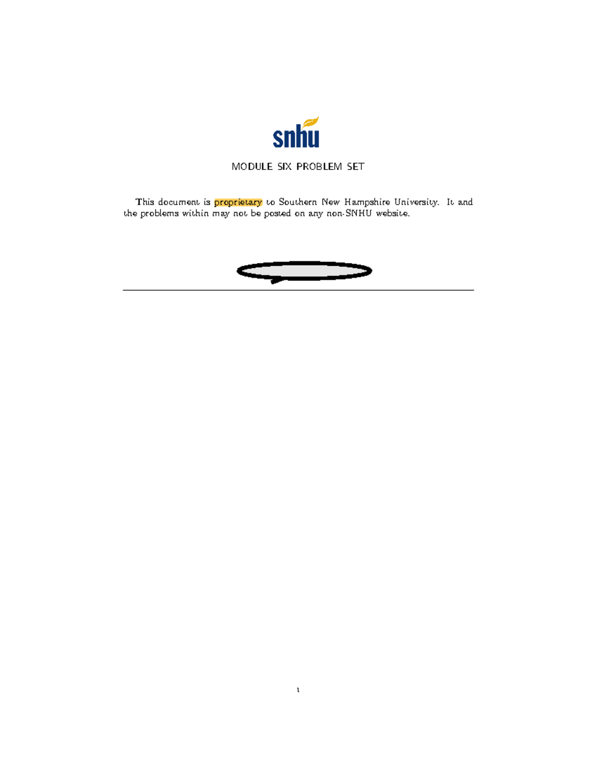 Module 6 assignment - SNHU - MODULE SIX PROBLEM SET This document is proprietary to Southern New ...