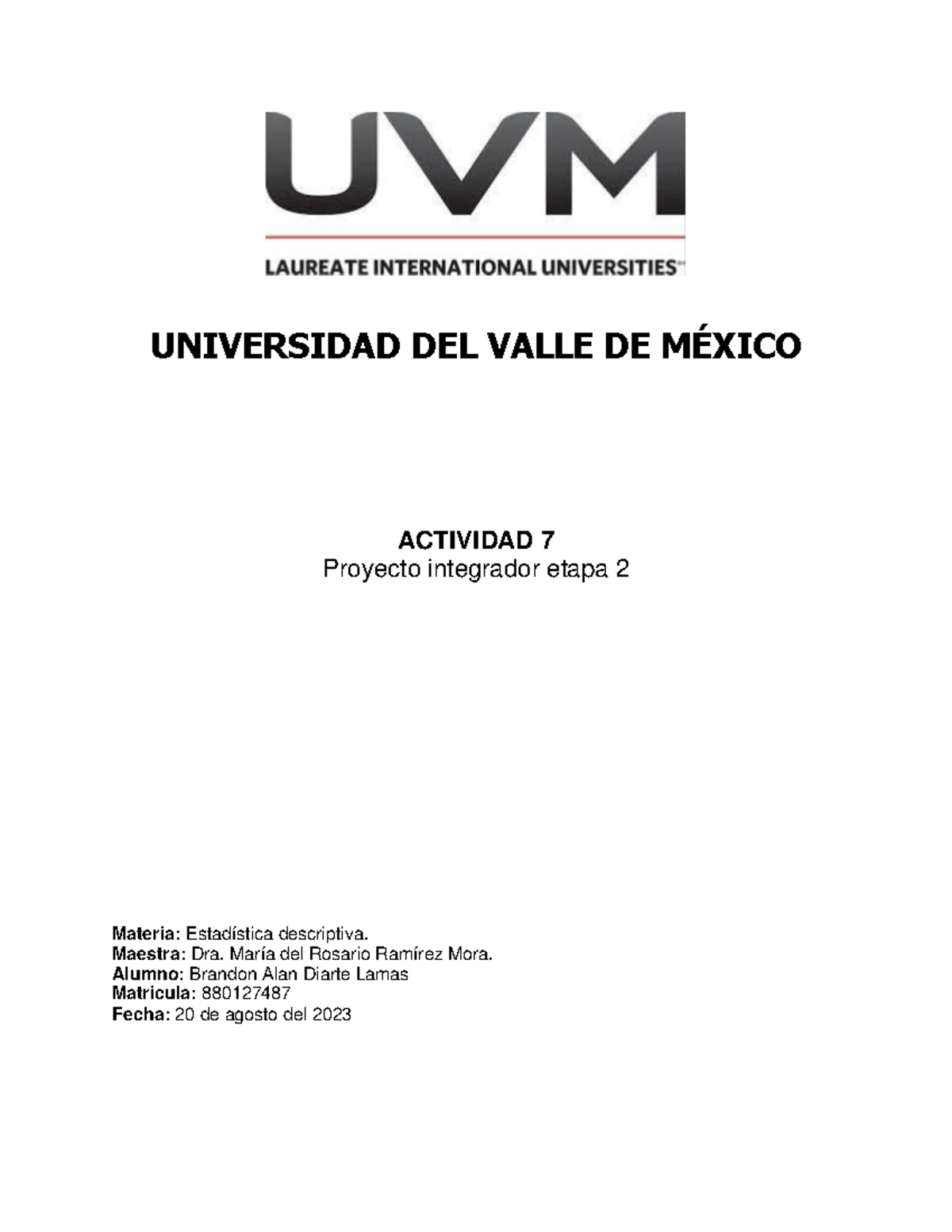 A#7 BADL - Actividad 7 - UNIVERSIDAD DEL VALLE DE M.. ACTIVIDAD 7 Proyecto integrador etapa 2 ...