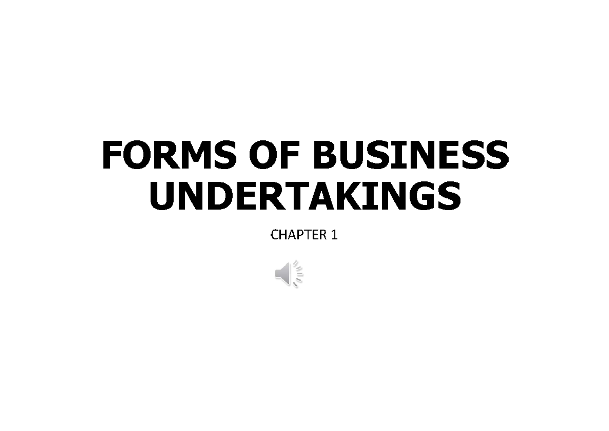 CH1 Forms OF Business Undertakings - FORMS OF BUSINESS UNDERTAKINGS ...