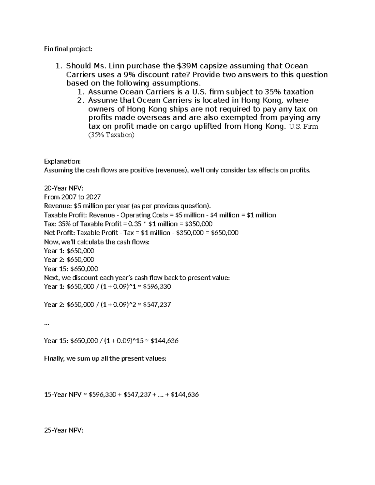 Fin final project - Should Ms. Linn purchase the $39M capsize assuming that Ocean Carriers uses ...