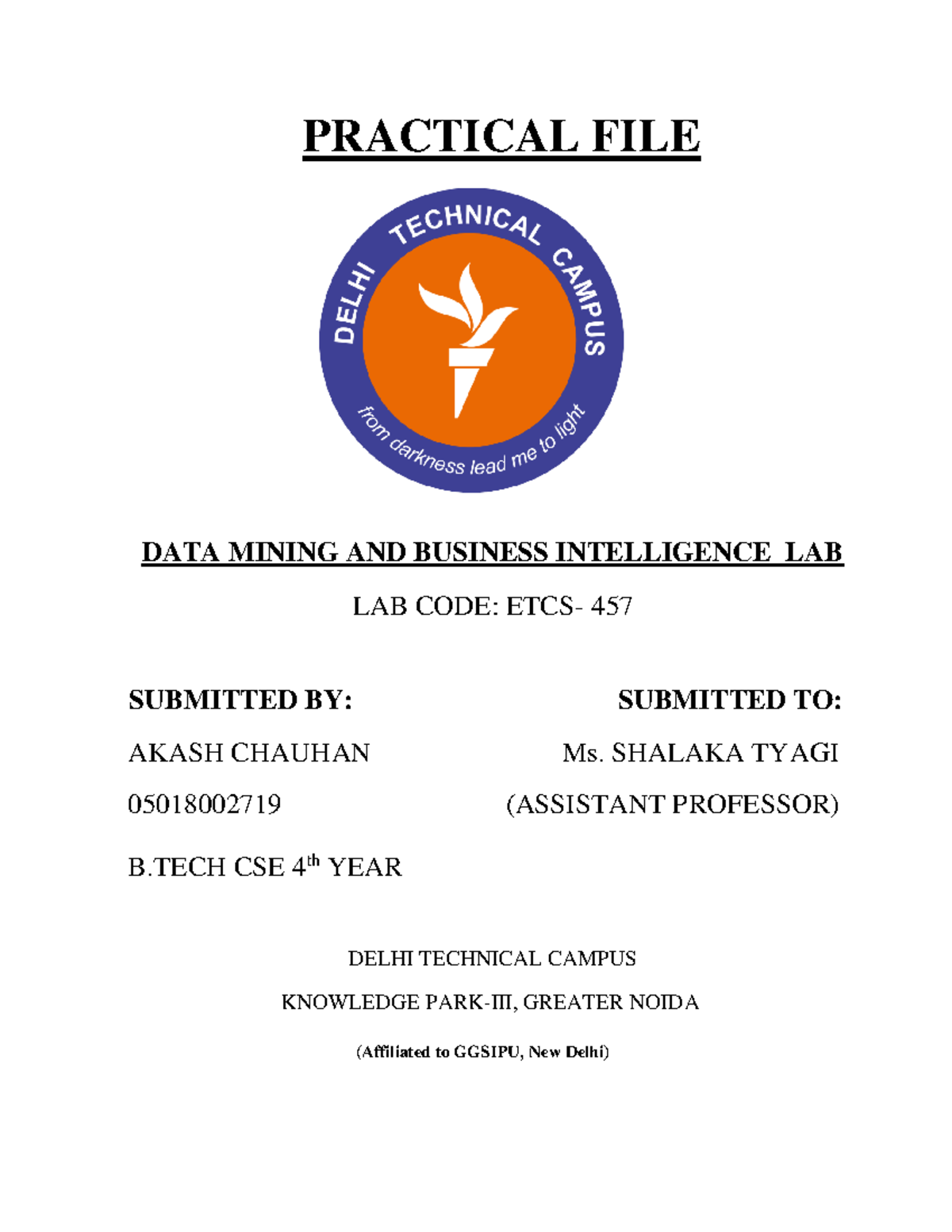 DMBI AK - opjsisjsjsisi - PRACTICAL FILE DATA MINING AND BUSINESS INTELLIGENCE LAB LAB CODE ...