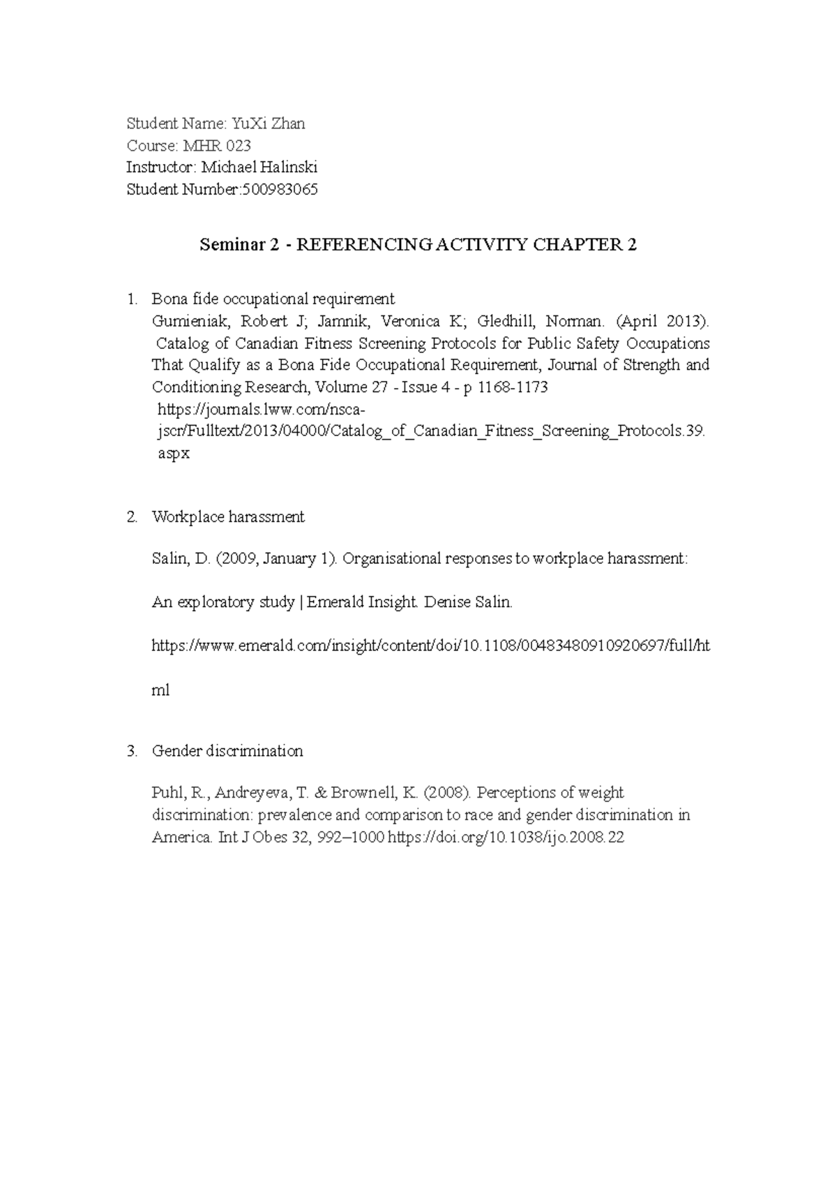 Seminar 2 - Referencing Activity Chapter 2 - Student Name: YuXi ZhanCourse: MHR 023 Instructor ...
