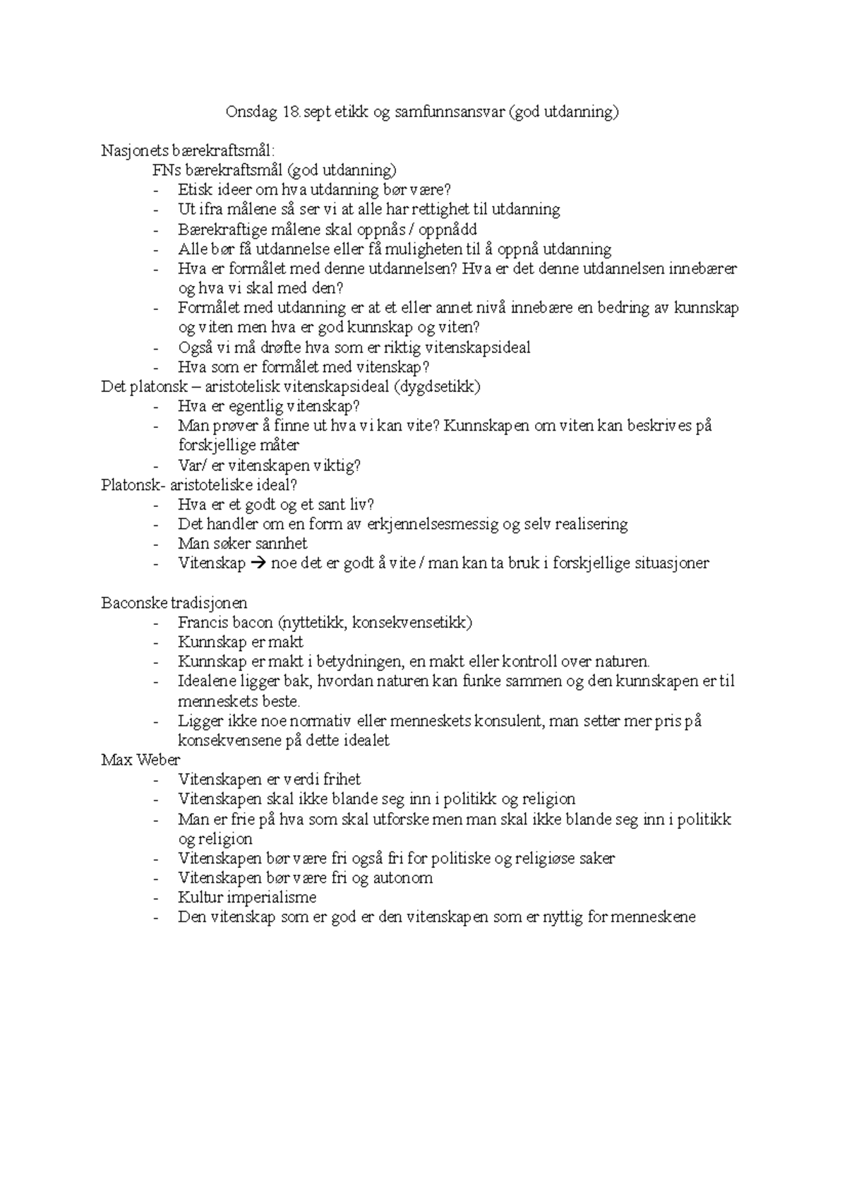 Etikk - Foredragsnotater 1 - Onsdag 18 etikk og samfunnsansvar (god utdanning) Nasjonets - Studocu