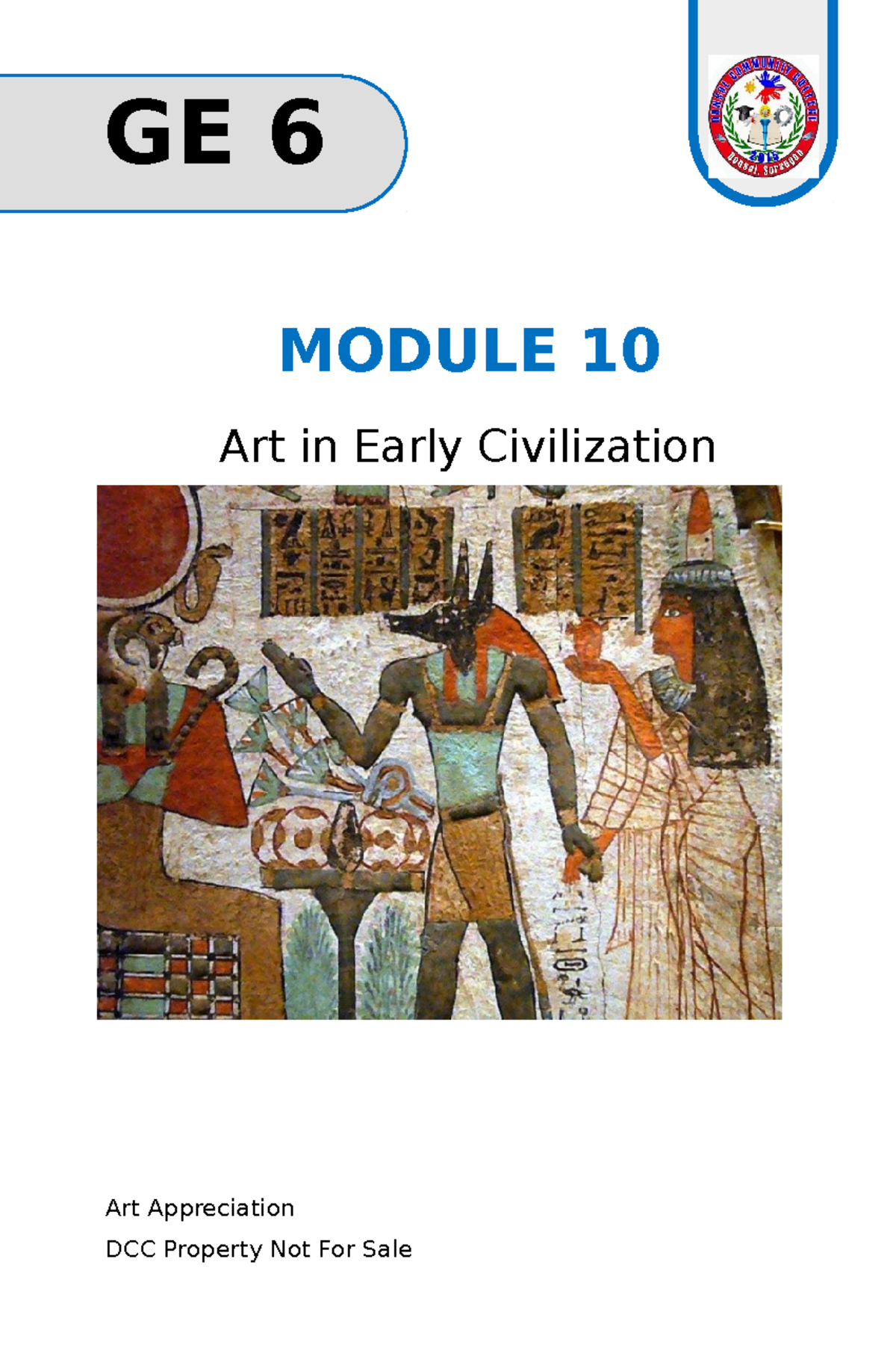 GE 6 Module 10 - Semester AY 2020- Gen Ed 6: Art Appreciation Art Appreciation DCC Property Not ...