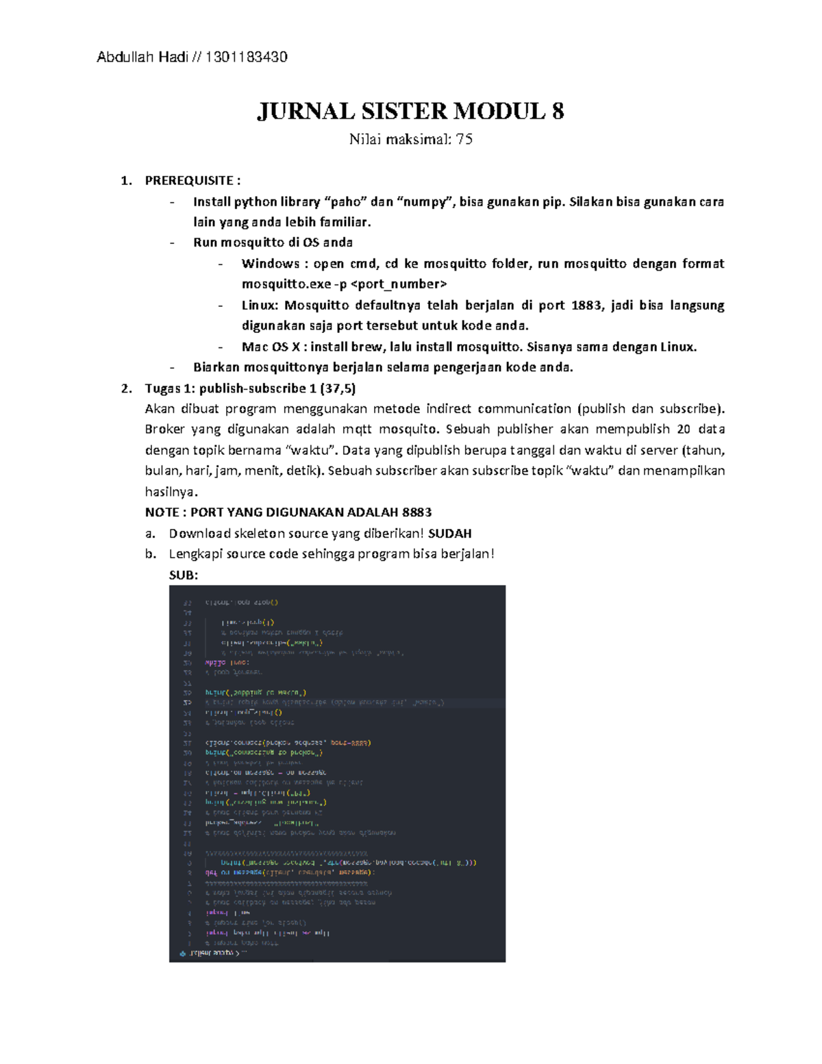 Sister MOD8 - Tutorial work using mosquitto, numpy - JURNAL SISTER MODUL 8 Nilai maksimal: 75 1 ...