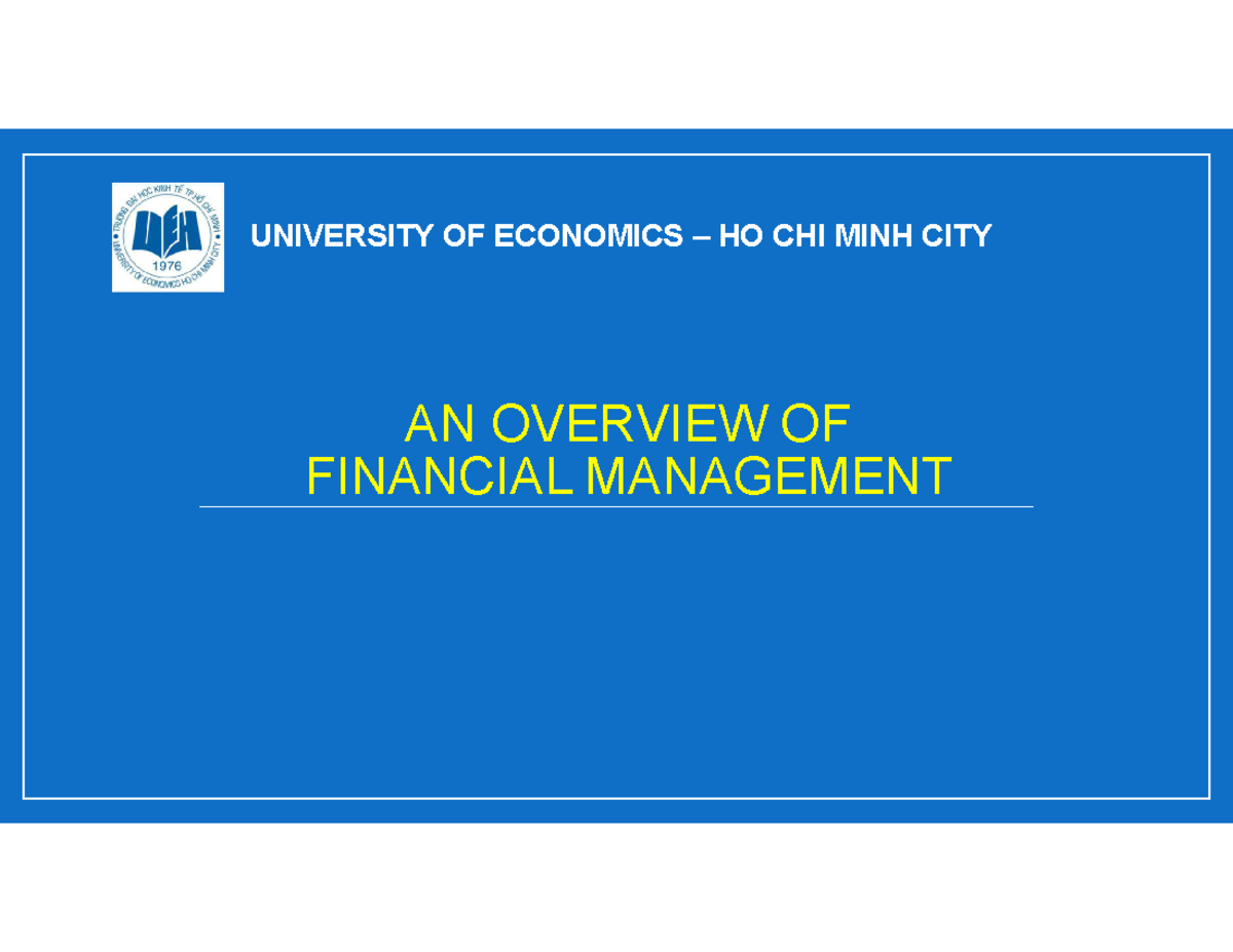 Lecture 1 An overview of Financial Management updated - UNIVERSITY OF ...