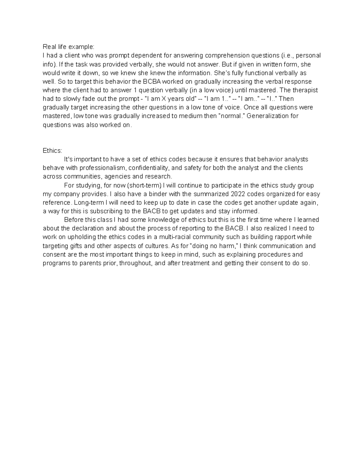 7709 Discussion 10 - Real life example: I had a client who was prompt ...