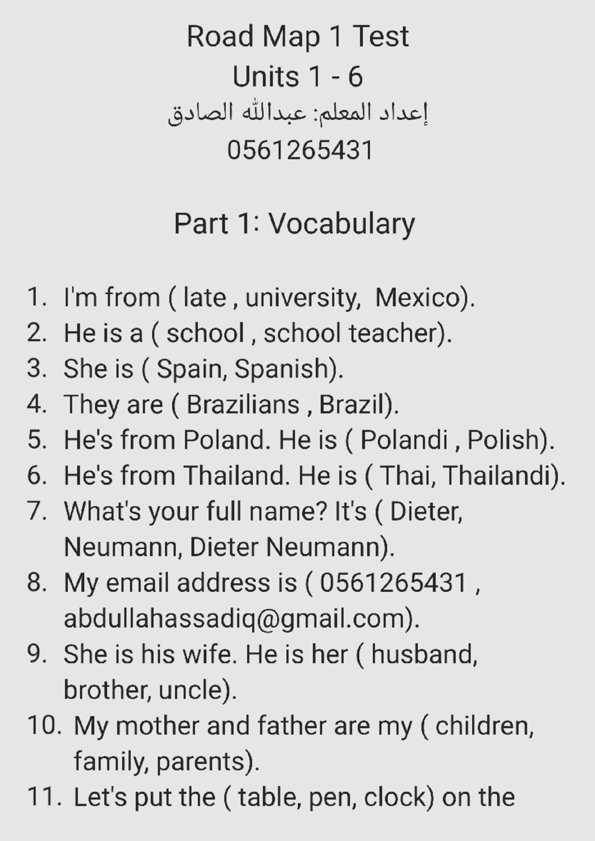 Road Map 1 Test Units 1-6 - from ( late , university, Mexico). 2. He is ...