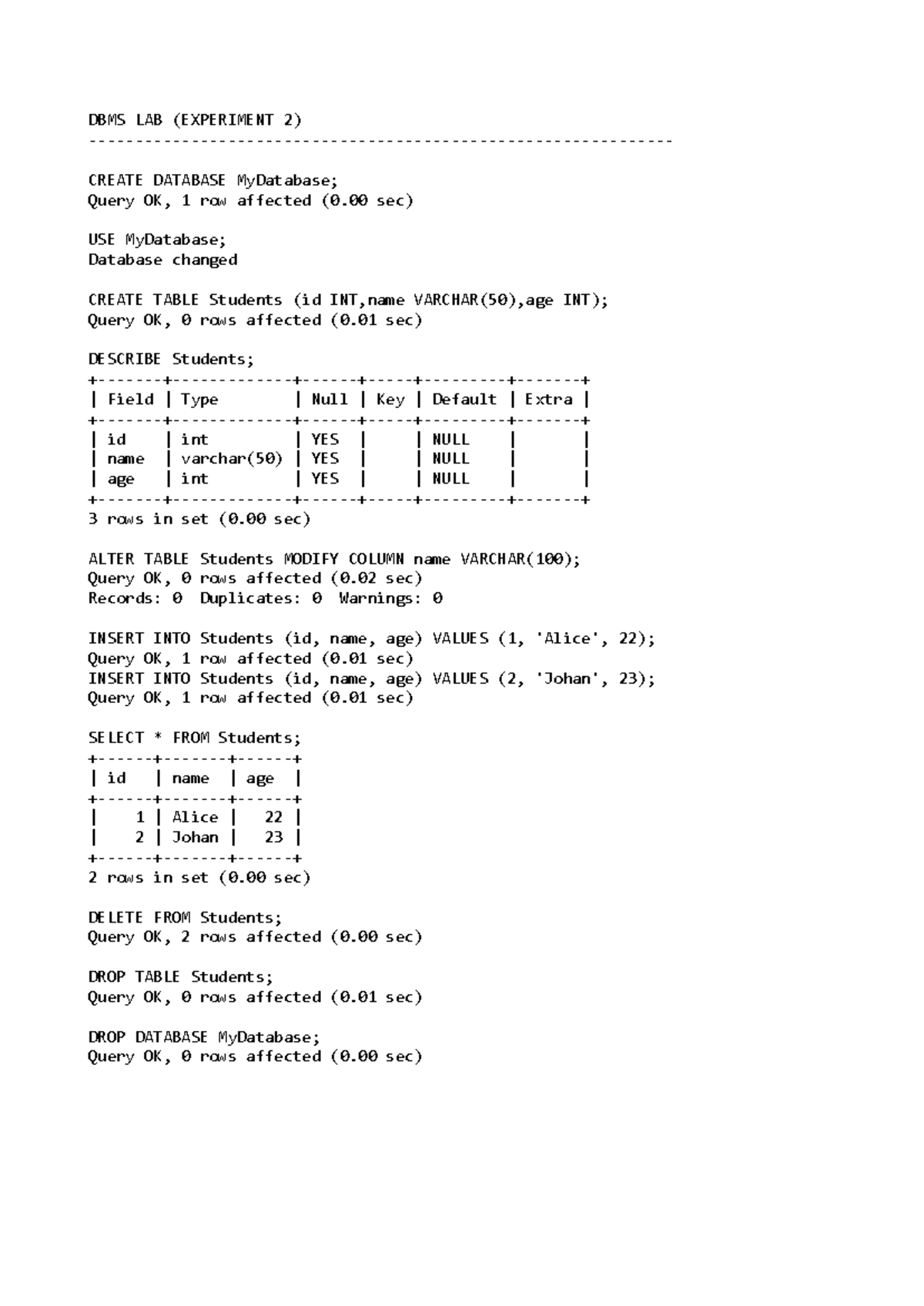 DMBS - DBMS Lab - Basic MySQL Query answers. - DBMS LAB (EXPERIMENT 2) - CREATE DATABASE ...