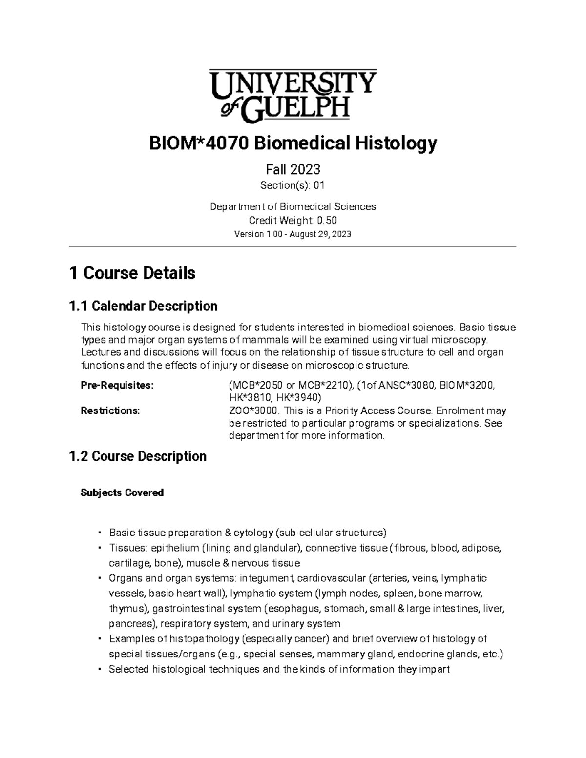 BIOM 4070 Course Outline F23 - BIOM*4070 Biomedical Histology Fall 2023 ...