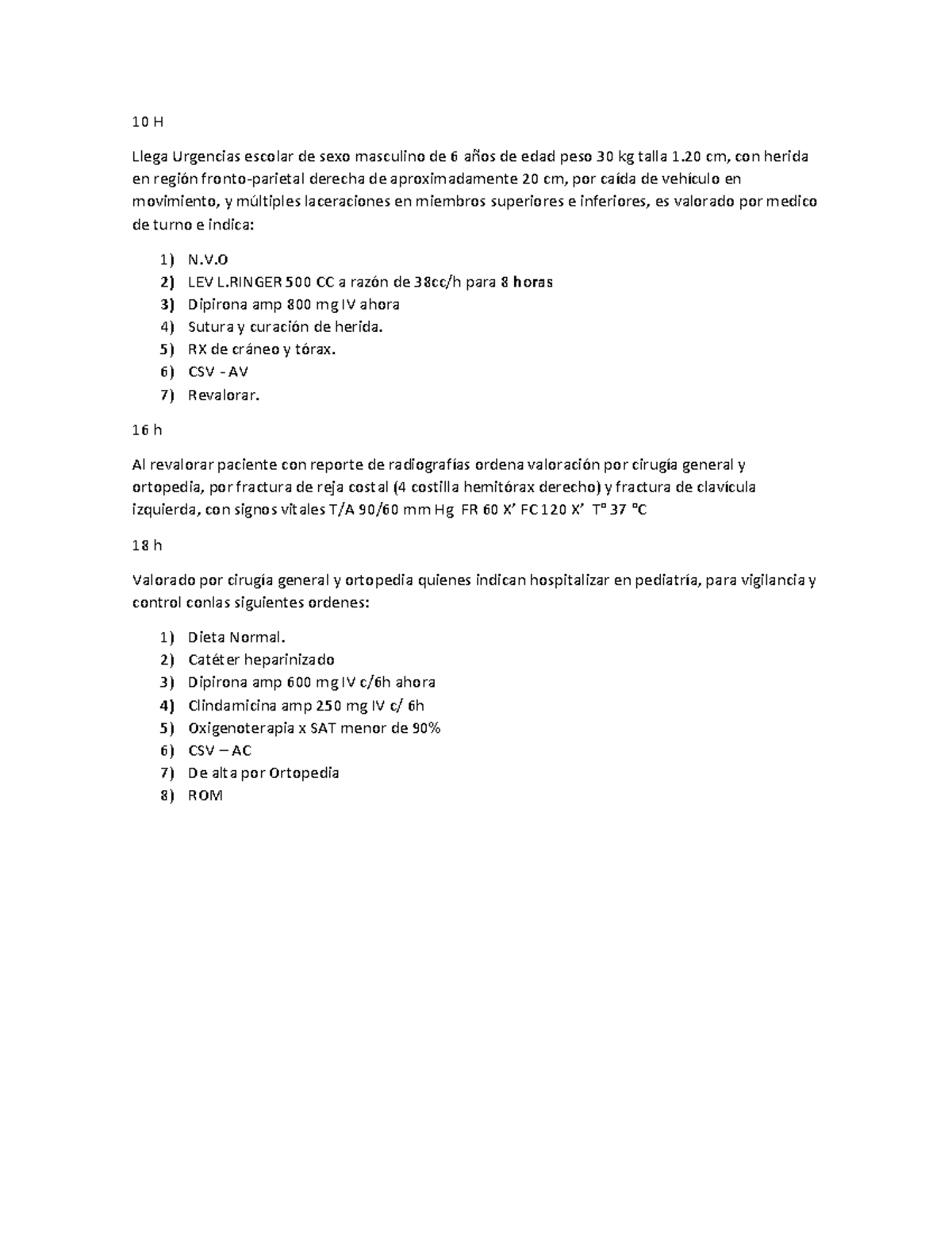 Calculos - TEMA de ayuda - 10 H Llega Urgencias escolar de sexo masculino de 6 años de edad peso ...