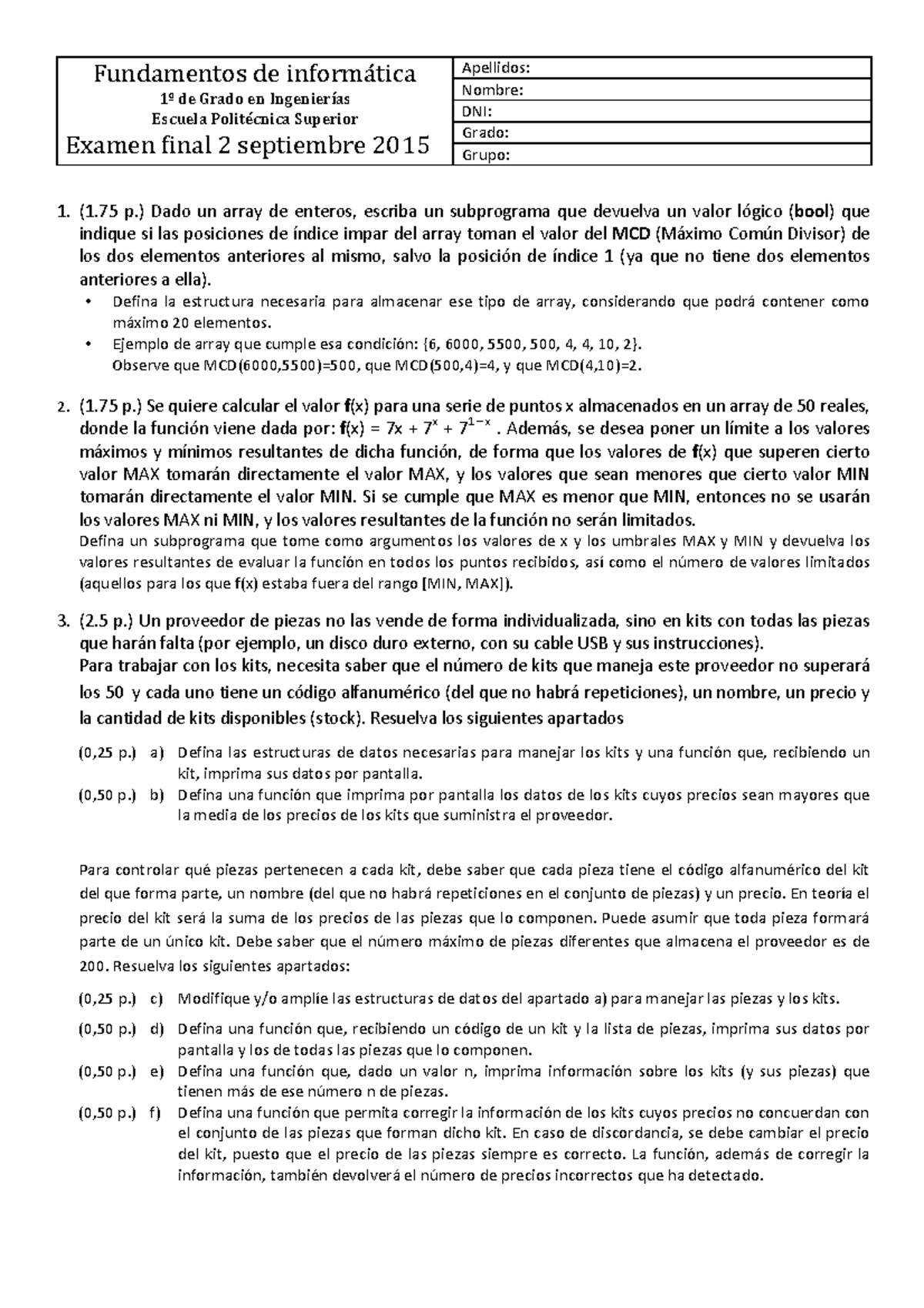 Examen final 2 septiembre 2015, preguntas - Fundamentos de de Grado en ...