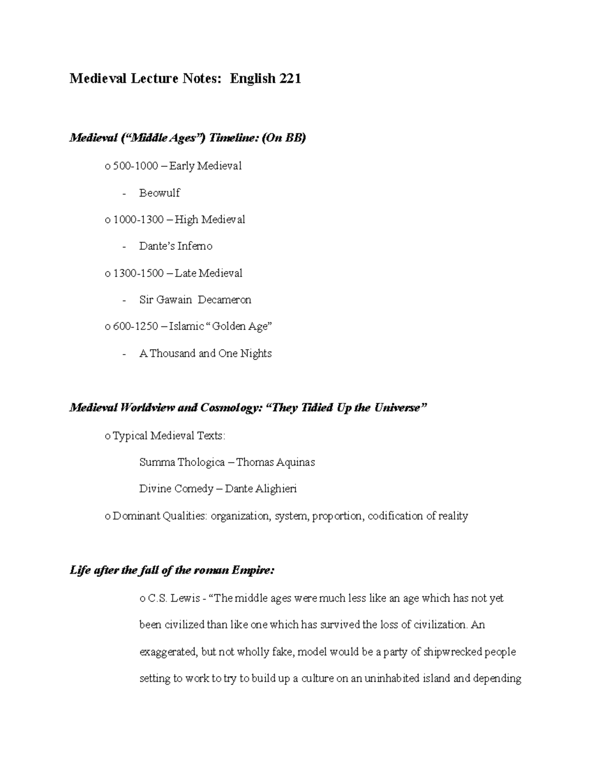 Medieval Lecture Notes English 221 - Lewis - “The middle ages were much ...