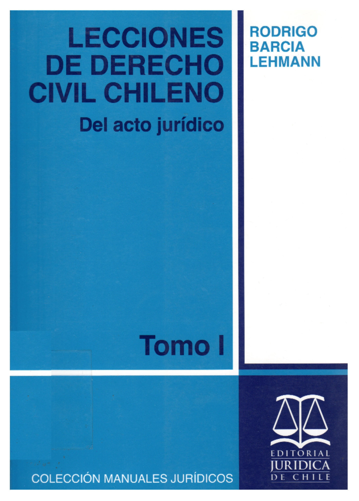 Lecciones de Derecho Civil chileno. Del acto jur Ã­dico - Rodrigo ...