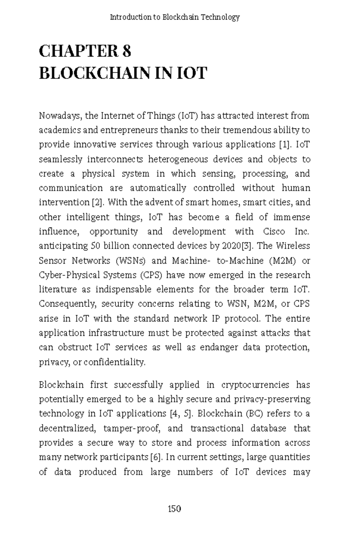 Blockchain IN IOT - CHAPTER 8 BLOCKCHAIN IN IOT Nowadays, the Internet of Things (IoT) has ...