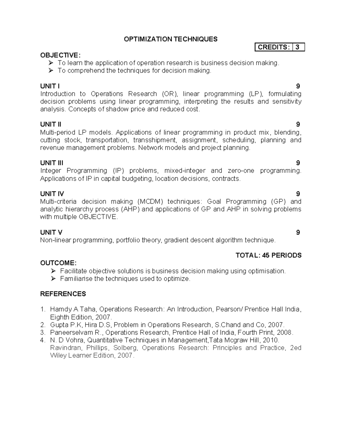 II-Sem- Optimization Techniques - OPTIMIZATION TECHNIQUES CREDITS: 3 OBJECTIVE: To learn the ...