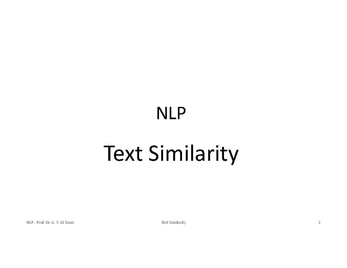 6. Text Similarity - NLP Text Similarity NLP - Prof. Dr. A. T. Al-Taani ...
