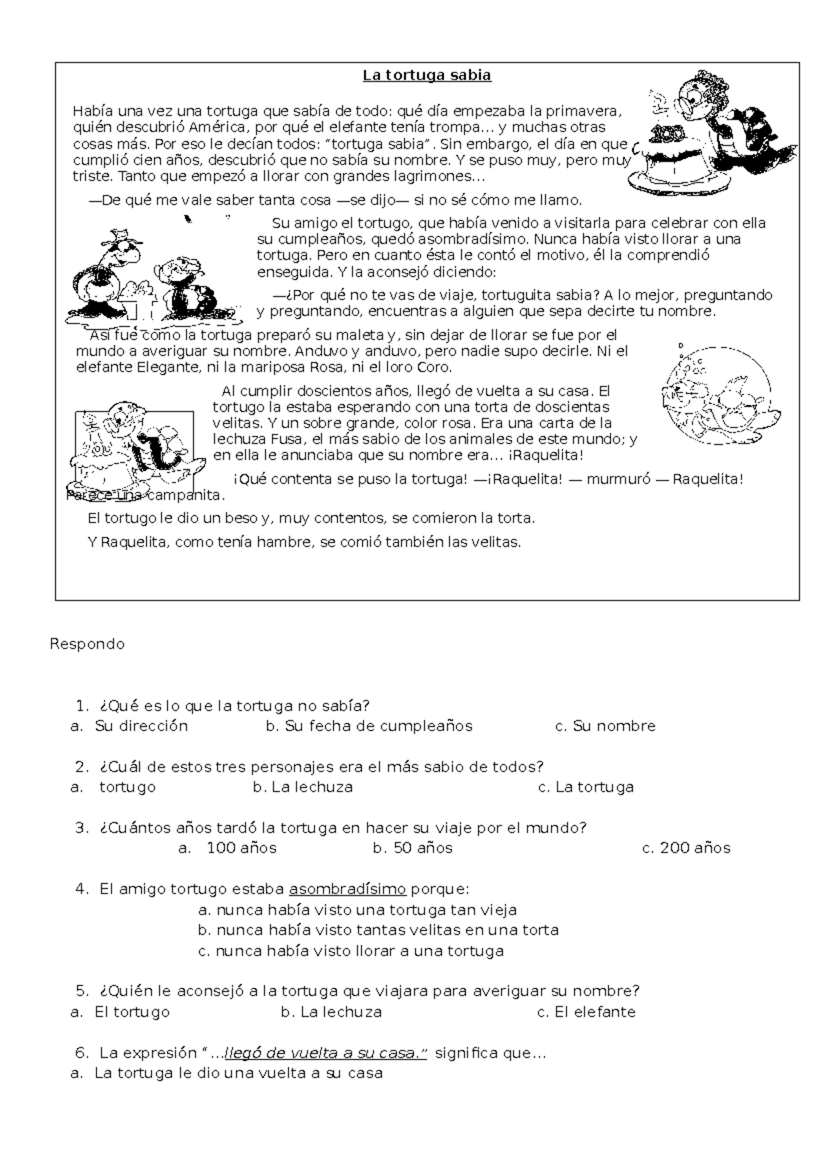 4. La tortuga sabia - comprencion lectora - Respondo 1. ¿Qué es lo que ...