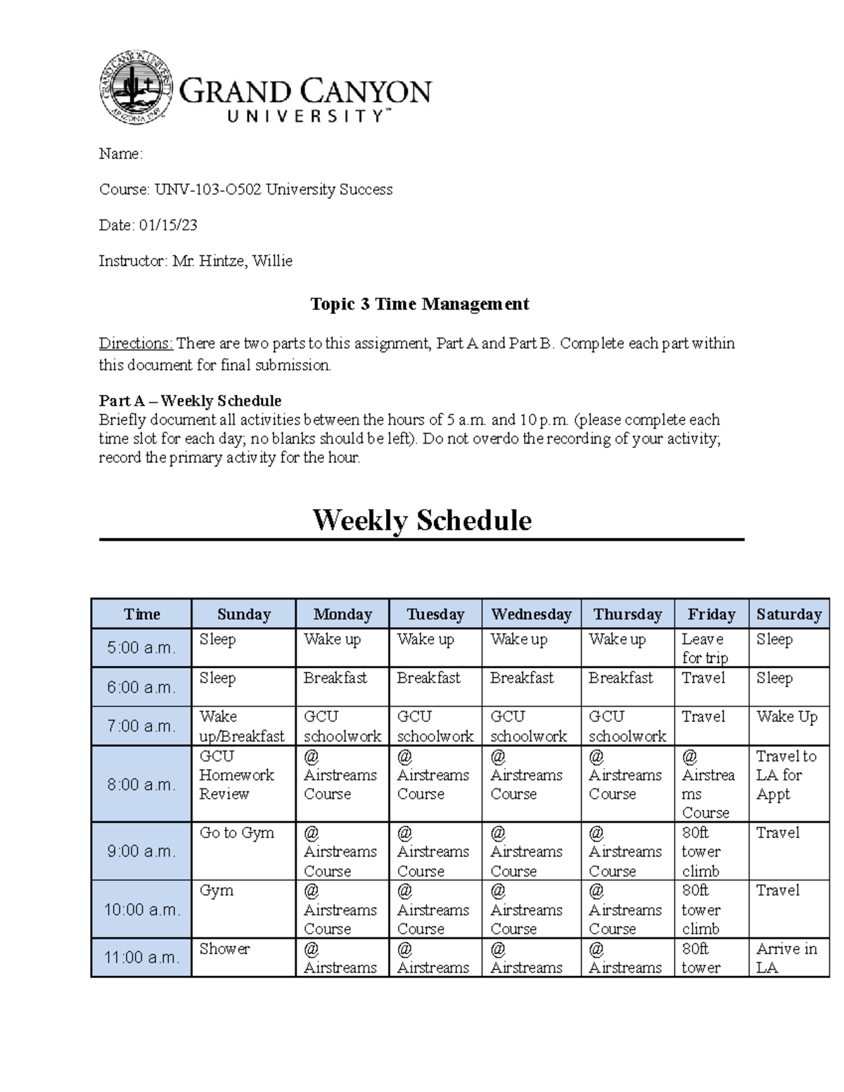 Time Management - My example of the schedule I made. - Name: Course ...