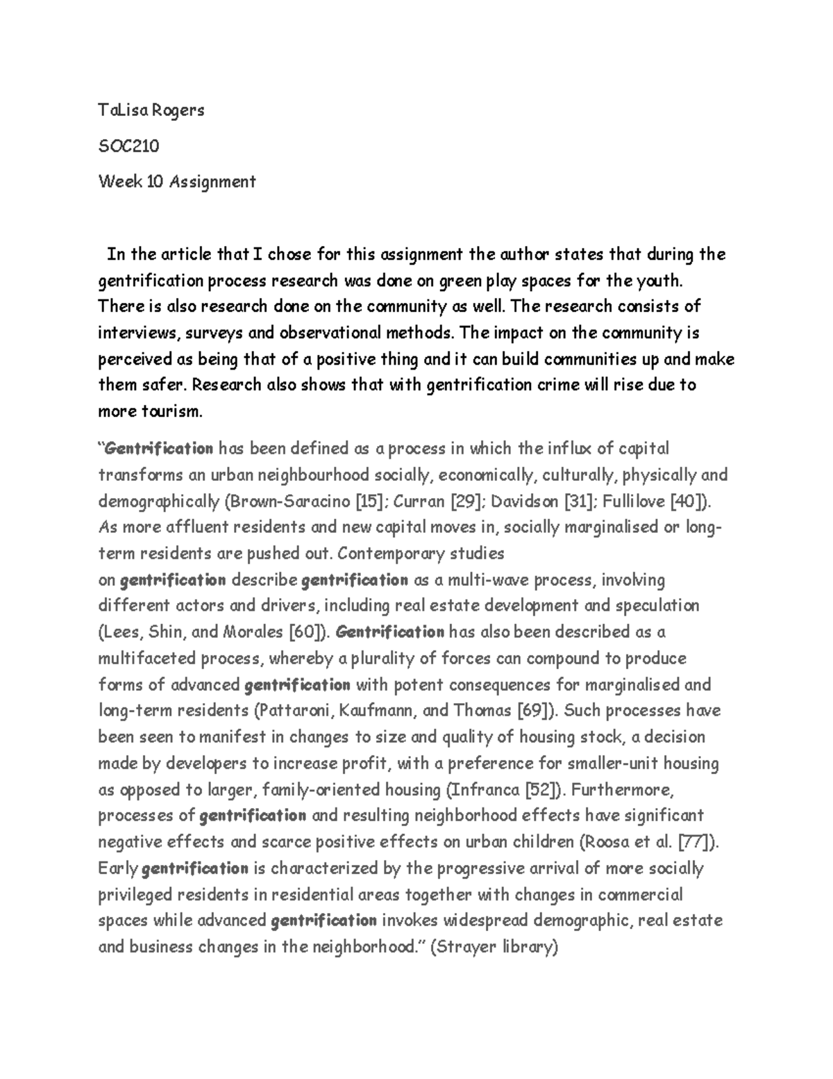 Week 10 Assignment SOC210 - TaLisa Rogers SOC Week 10 Assignment In the article that I chose for ...