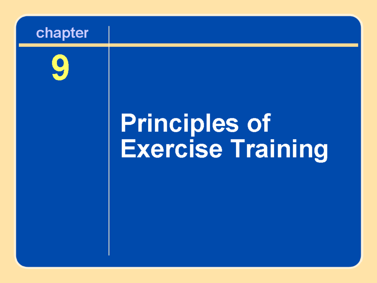 Lecture slides, lecture 10 - principles of exercise training - 9 ...