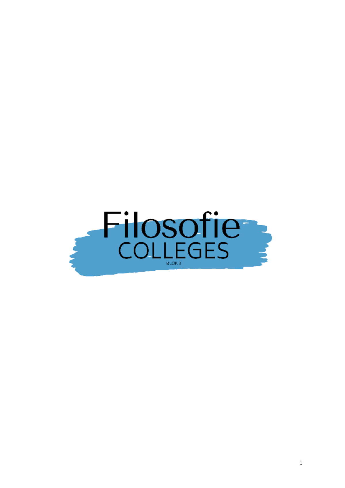 Filosofie colleges jaar 1 - College 1: Inleiding Praktische filosofie - Sociale en politieke ...