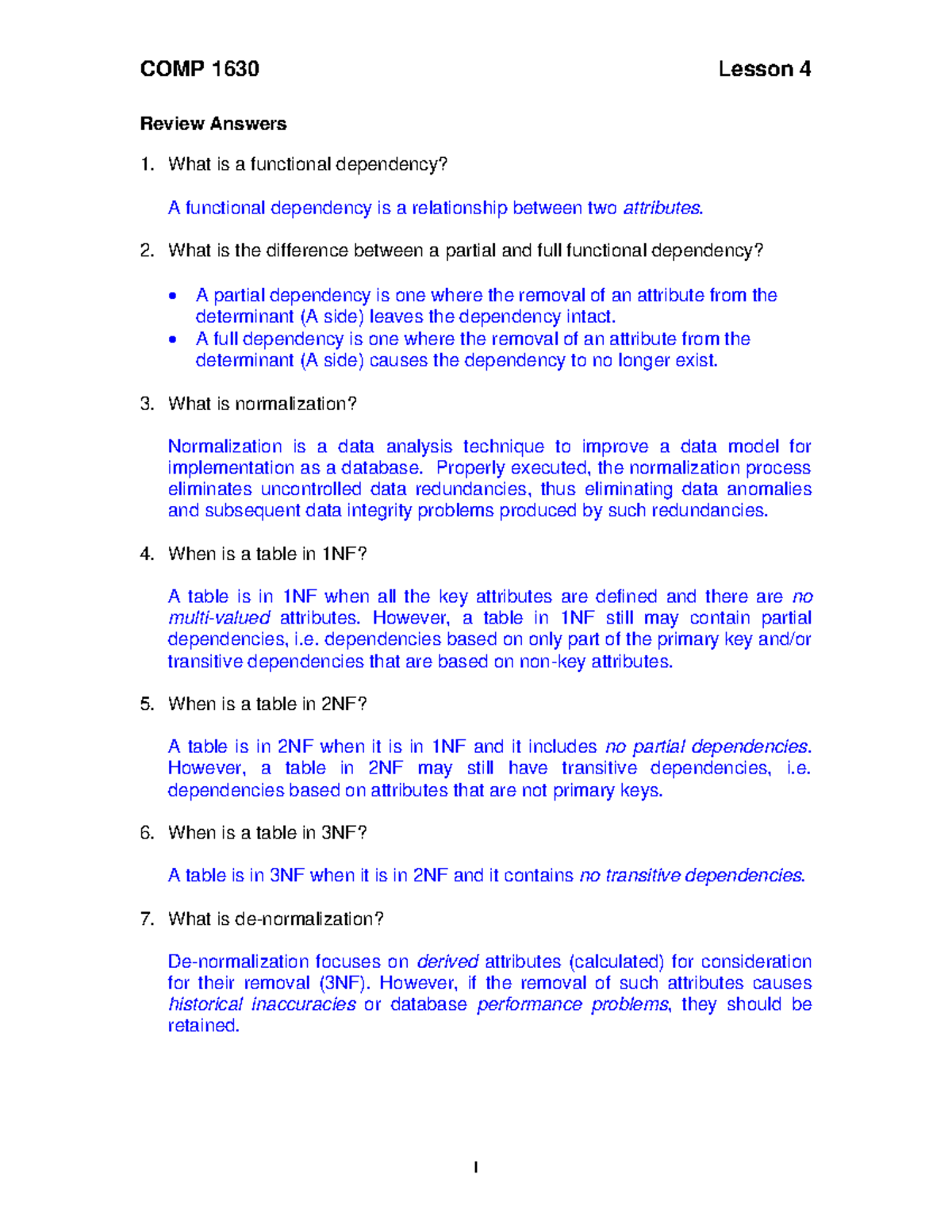 Comp 1630 Lesson 4 Answers - COMP 1630 Lesson 4 1 Review Answers What is a functional dependency ...