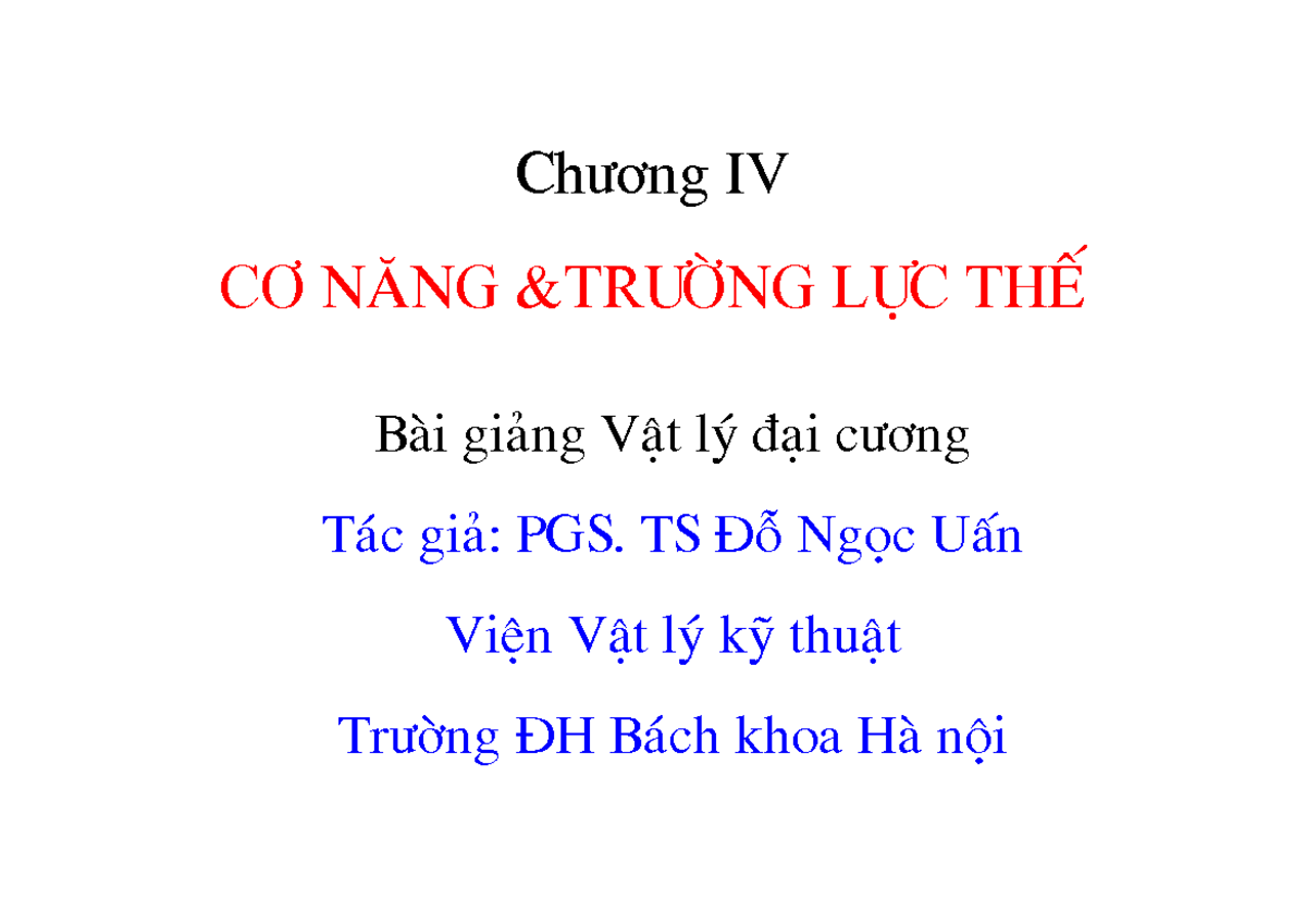 VLĐC01-4-Co Nang Truong Luc The - Ch− ¬ng IV c¬ N ̈ng &tr −êng lùc thÕ Bμi gi¶ng VËt lý ®¹i c ...