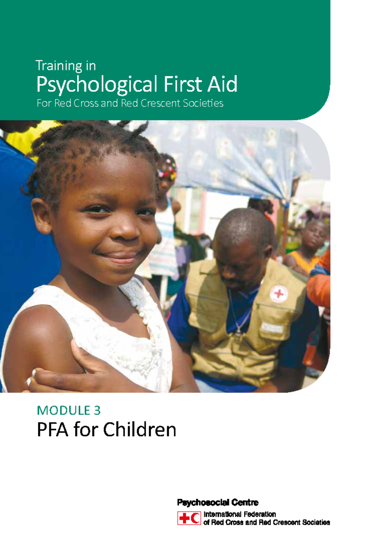 PFA Module 3 Children - Psychological First Aid Training in For Red ...