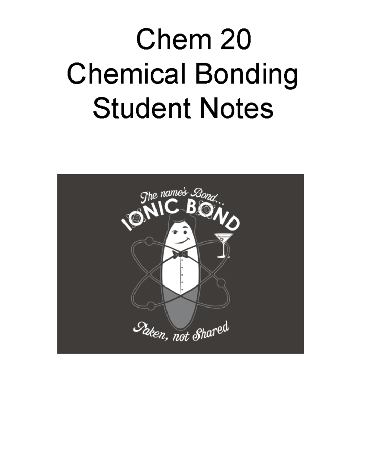 Copy of Bonding Student Notes - Summer 2022 - Chem 20 Chemical Bonding ...