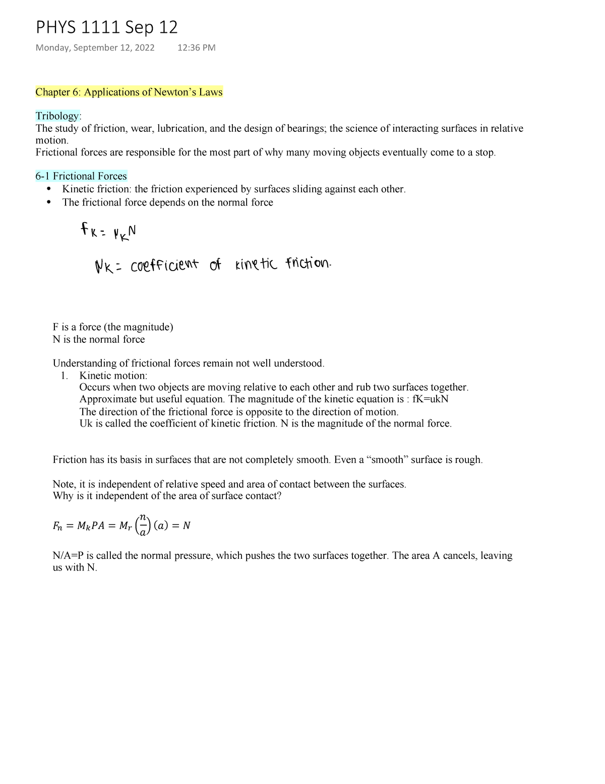 PHYS 1111 Sep 12 - KK Mon - Chapter 6: Applications of Newton’s Laws Tribology: The study of ...