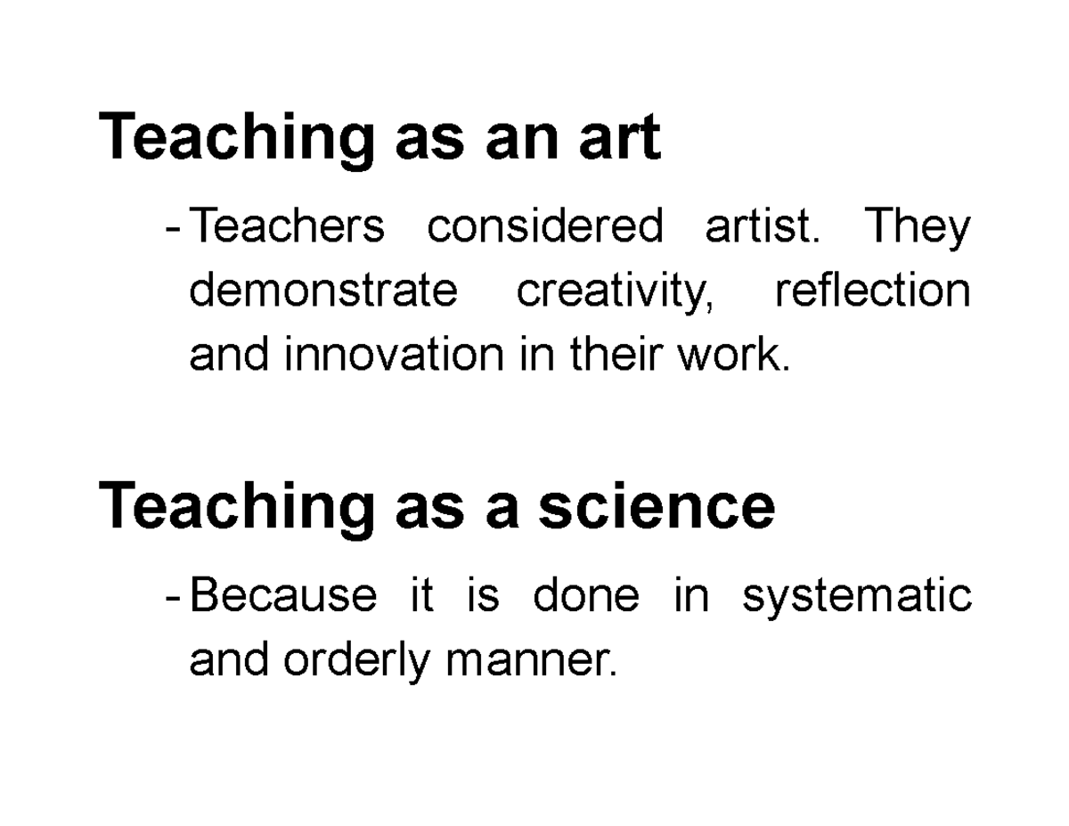 ED 2 - THE TEACHING PROFESSION - Teaching as an art Teachers considered ...