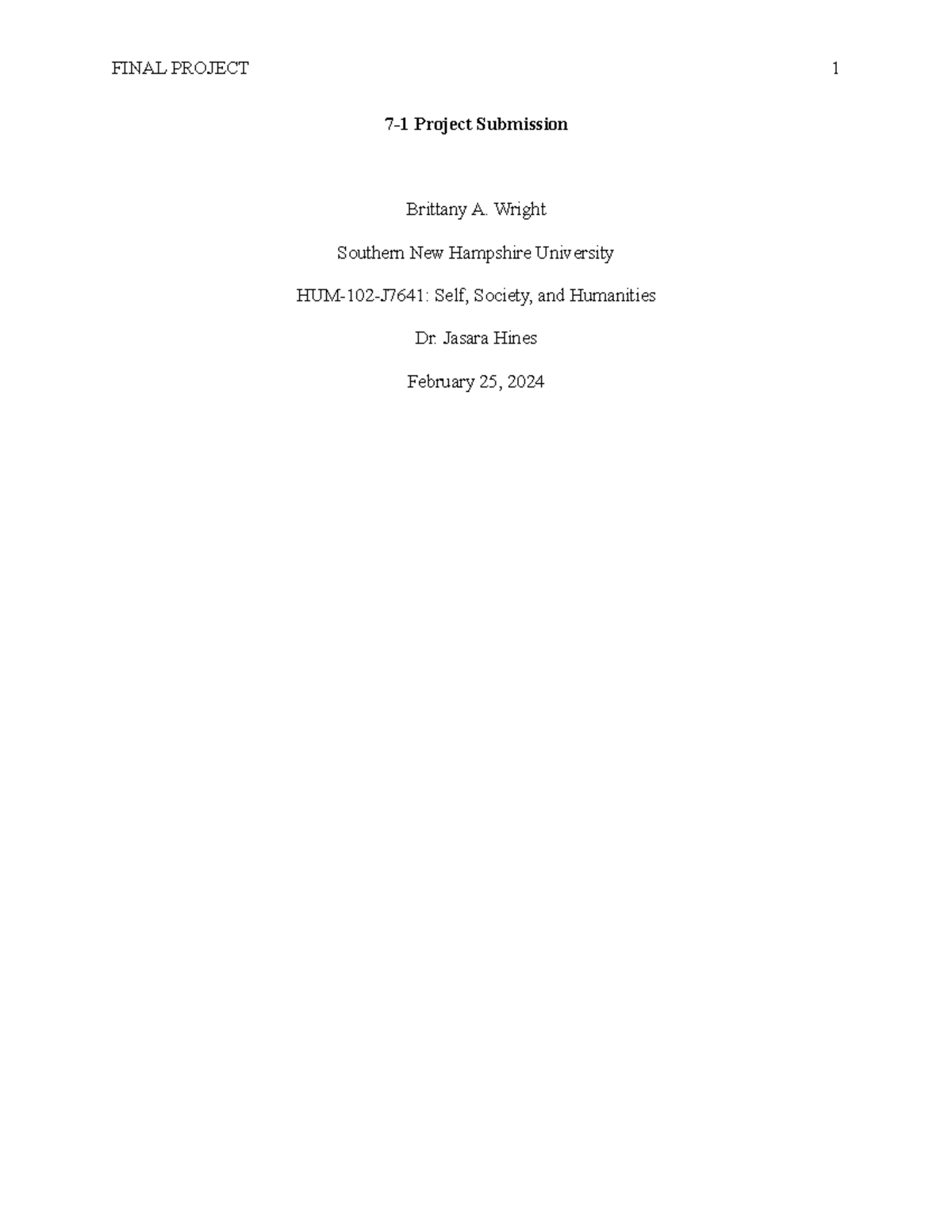 Final Project 7-1 HUM102 Copy - 7-1 Project Submission Brittany A ...