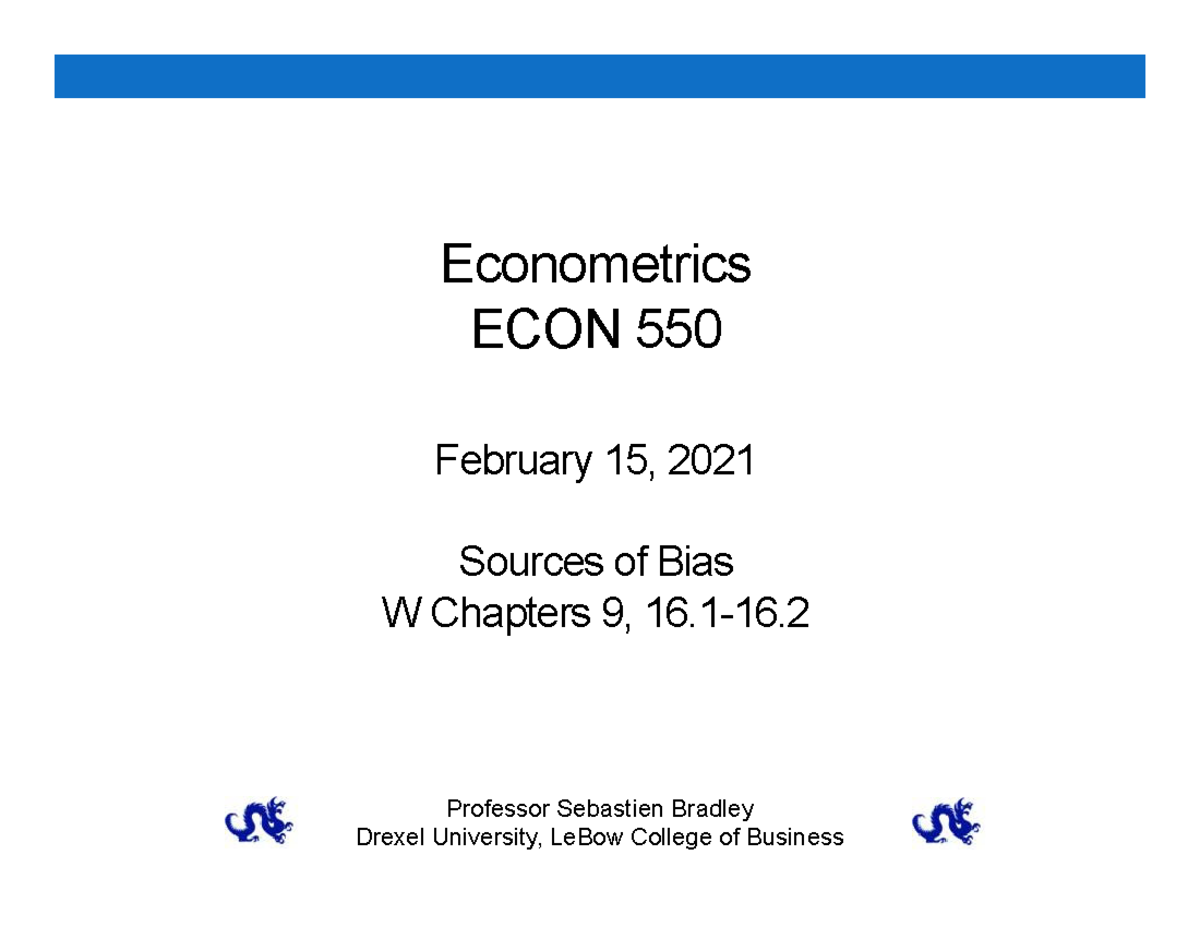550Lecture 5 - Lecture notes 5-8 - Econometrics ECON 550 February 15 ...