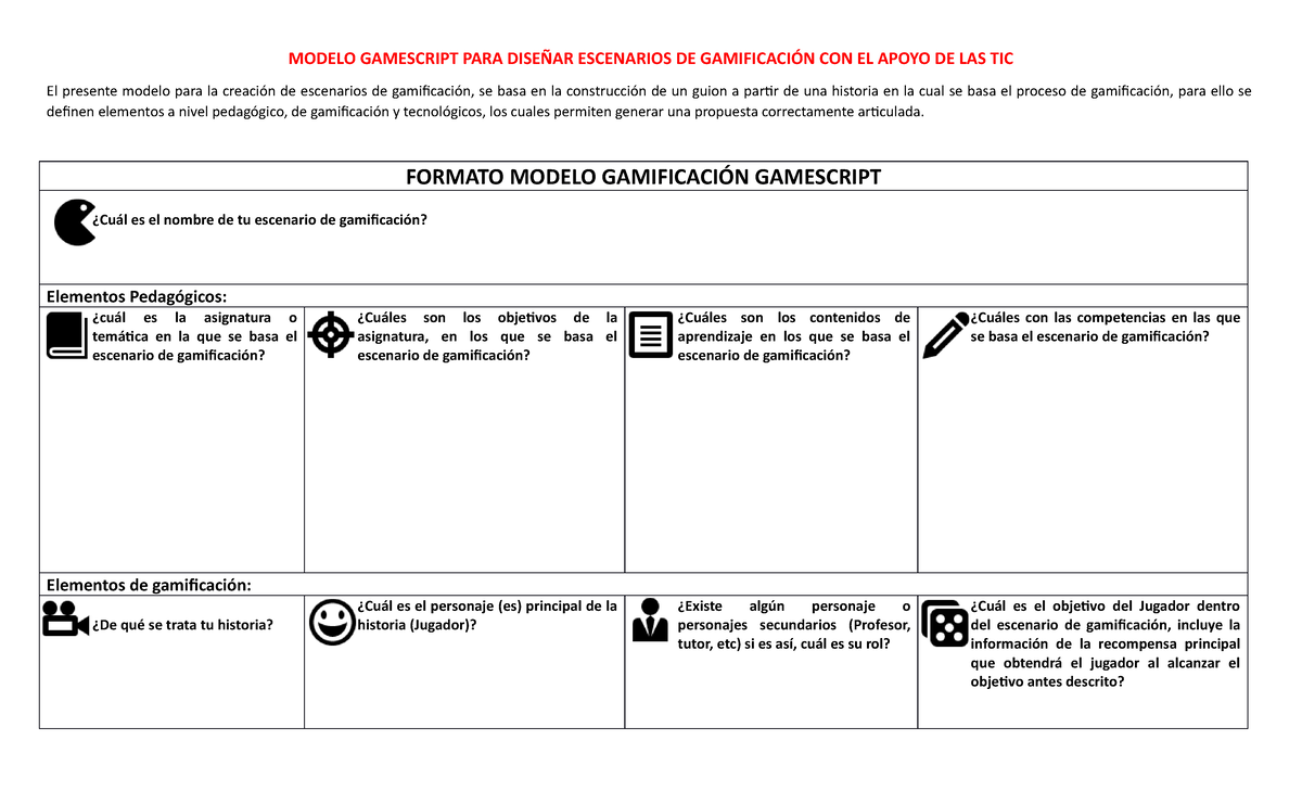 Formarto Gamescript PARA TRABAJO DE GRADO - MODELO GAMESCRIPT PARA DISEÑAR ESCENARIOS DE - Studocu