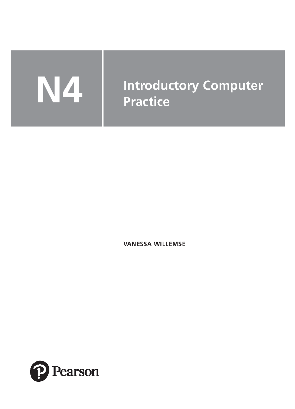 Lesiba com prac - fast learner - Introductory Computer Practice N VANESSA WILLEMSE Pearson South ...