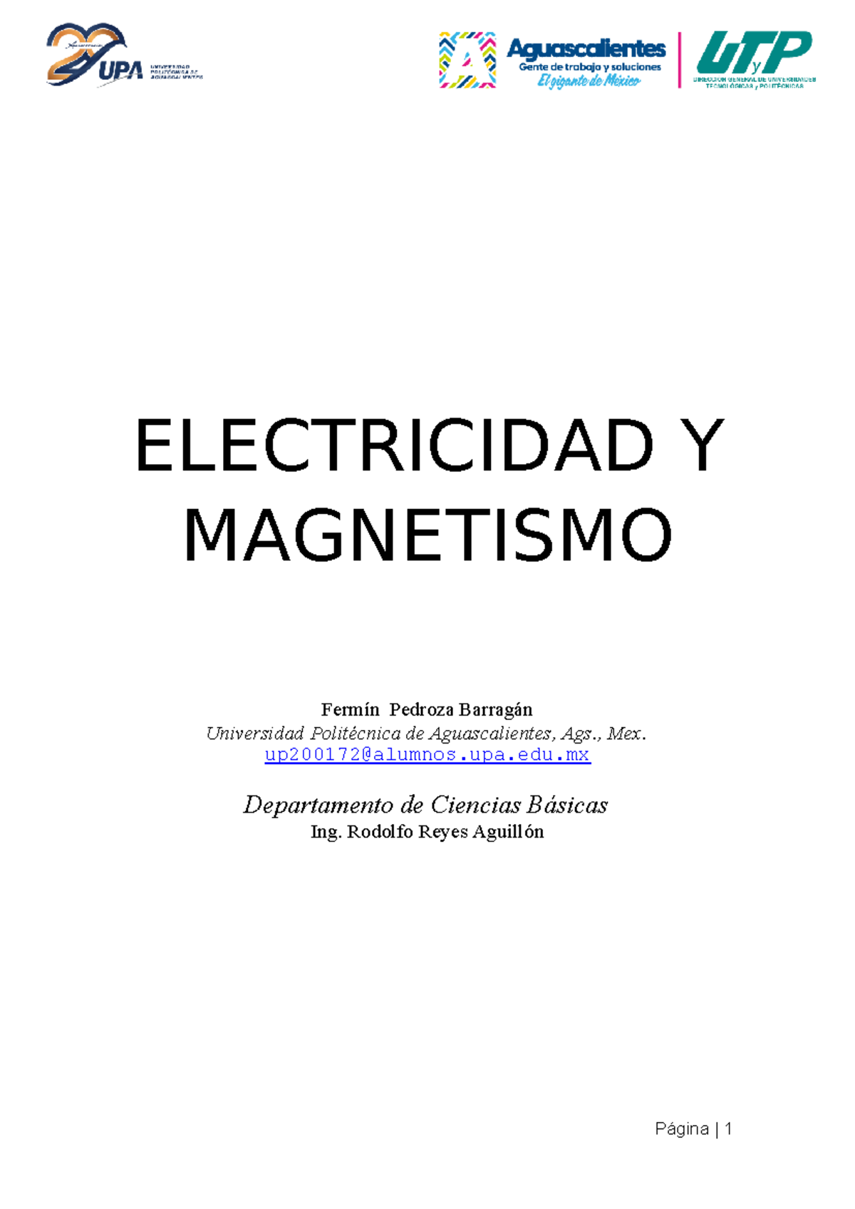 Electricidad Y Magnetismo - ELECTRICIDAD Y MAGNETISMO Fermín Pedroza Barragán Universidad - Studocu