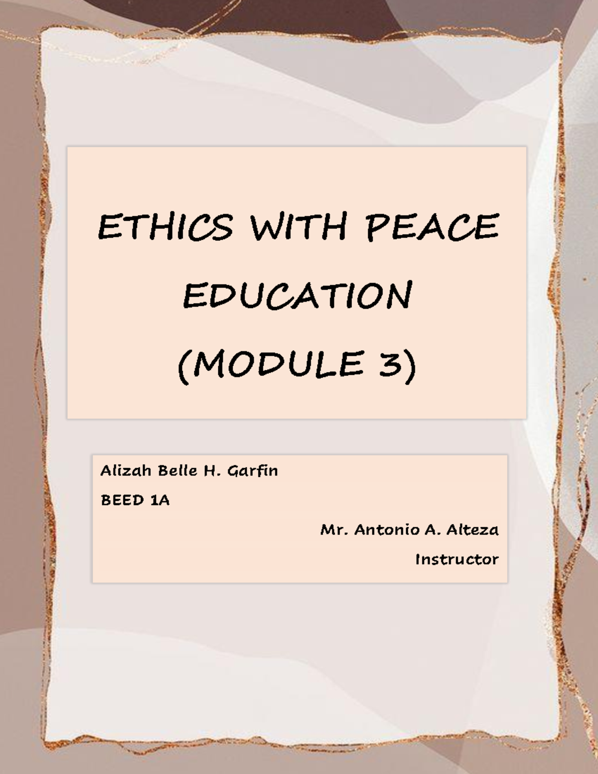 Module 3 - answer key - ETHICS WITH PEACE EDUCATION (MODULE 3) Alizah ...