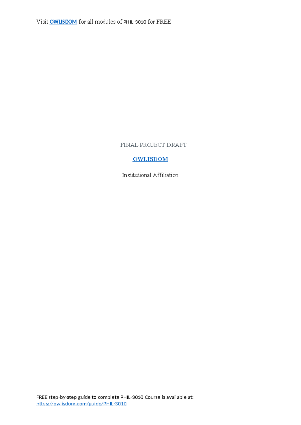 PHIL-3010 Final Project Draft - FINAL PROJECT DRAFT OWLISDOM Institutional Affiliation FREE ...