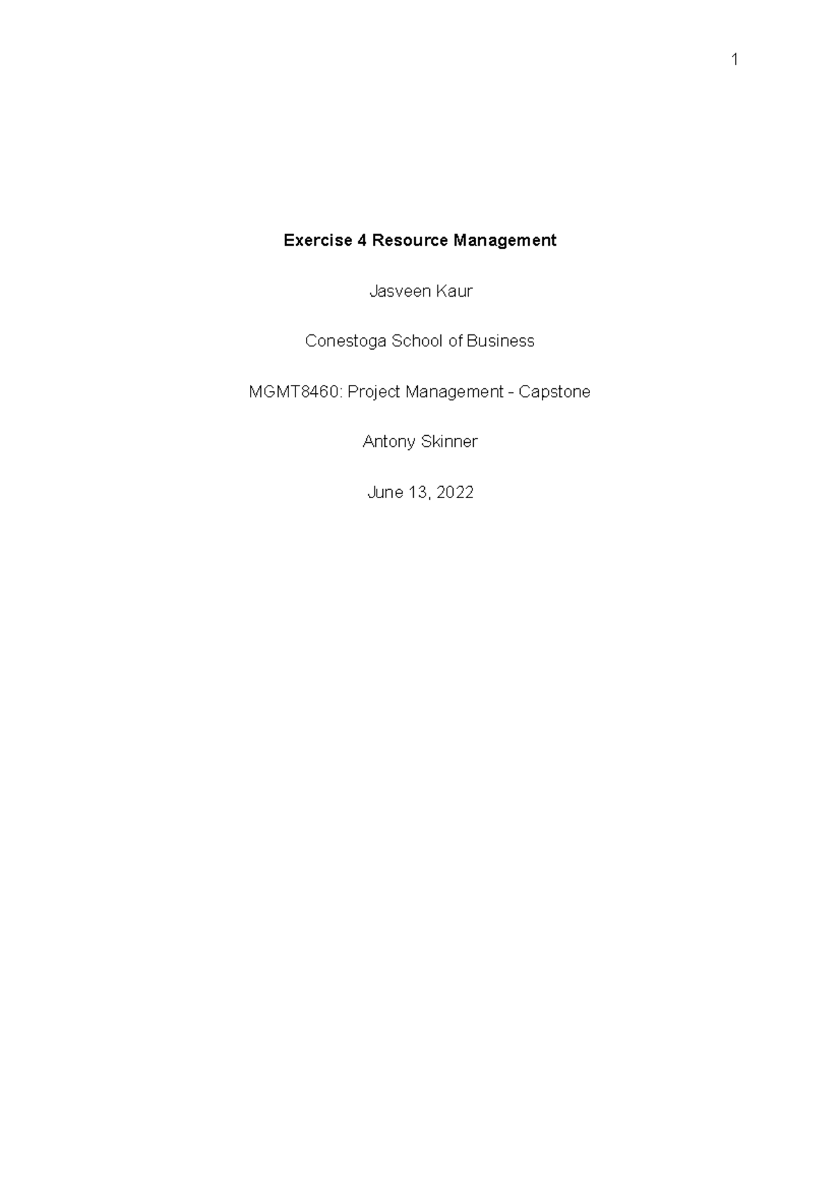 Exercise 4 Resource Management - 1 Exercise 4 Resource Management Jasveen Kaur Conestoga School ...