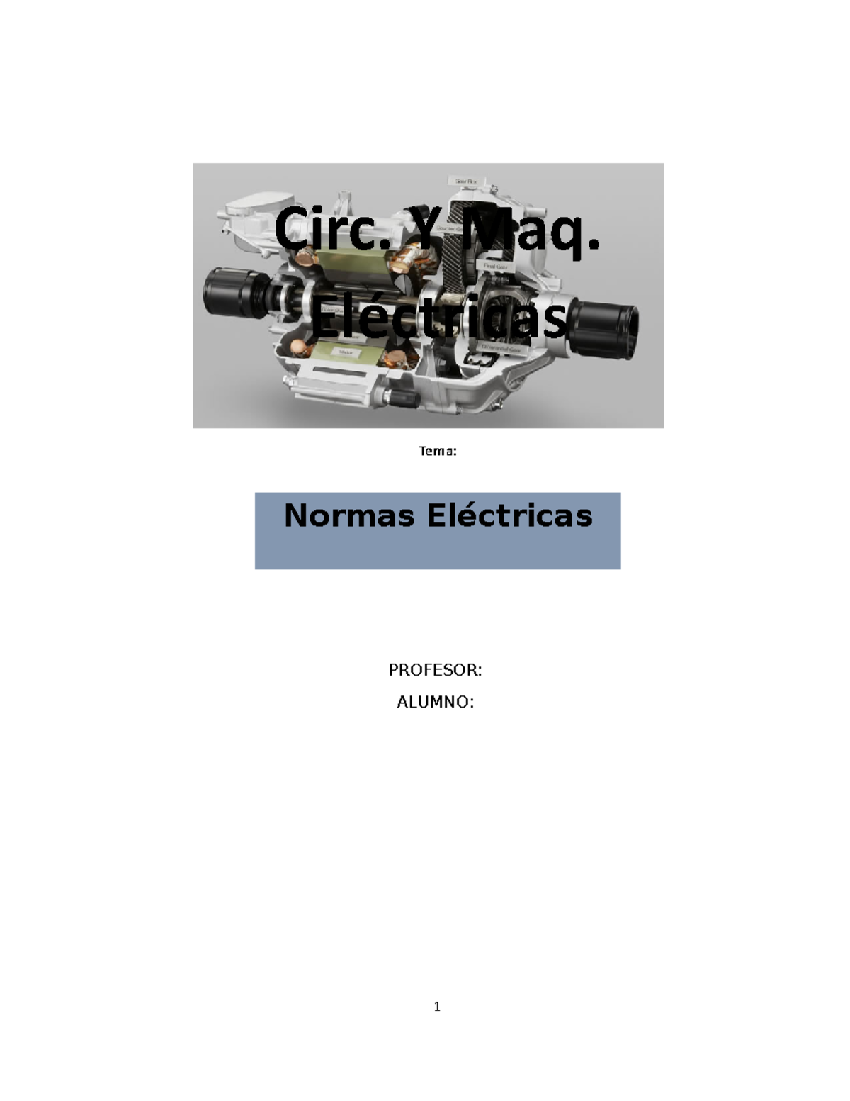 Normas Eéctricas - copia (2) DOC - Tema: PROFESOR: ALUMNO: Circ. Y Maq ...