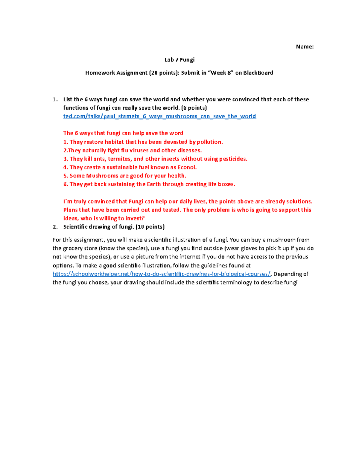 L7A1 Lab 7 Assignment 1 - Name: Lab 7 Fungi Homework Assignment (20 points): Submit in “Week 8 ...