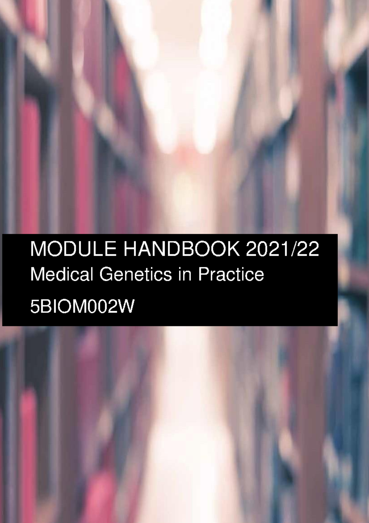 5BIOM002W Module Handbook 2021-22 - MODULE HANDBOOK 2021/ Medical ...