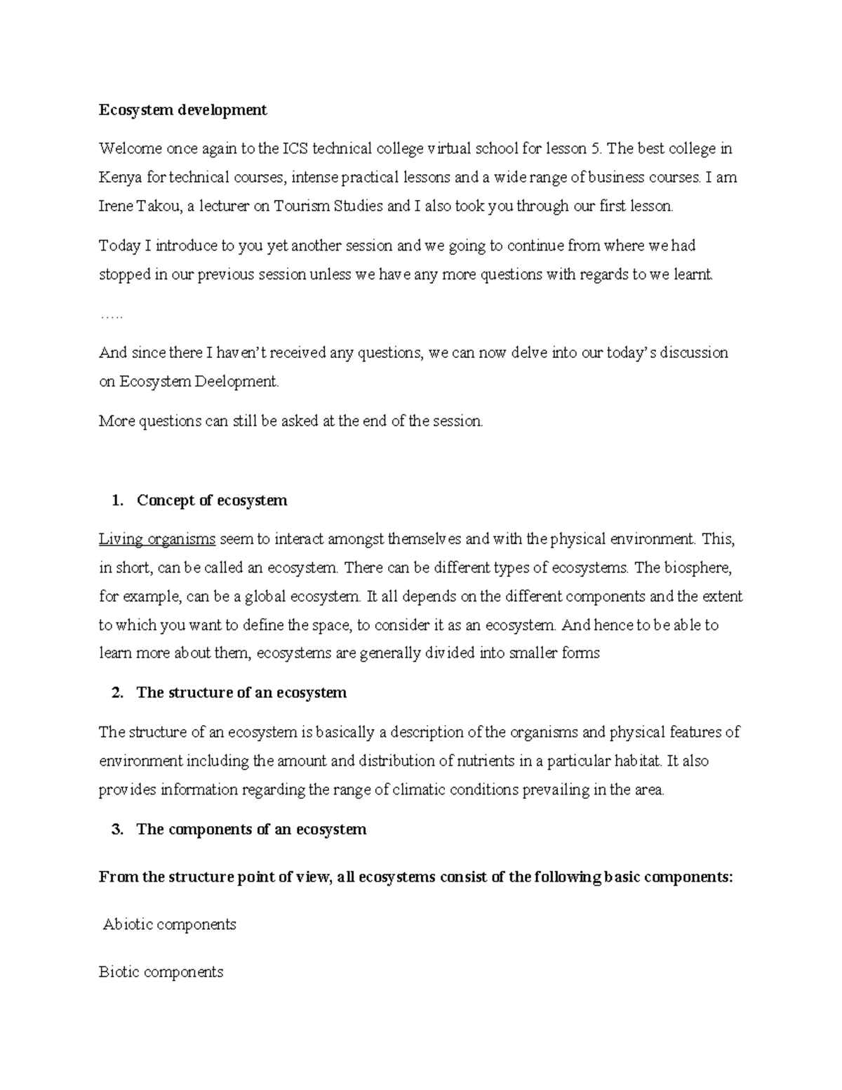 Ecosystem development 5 - Ecosystem development Welcome once again to ...